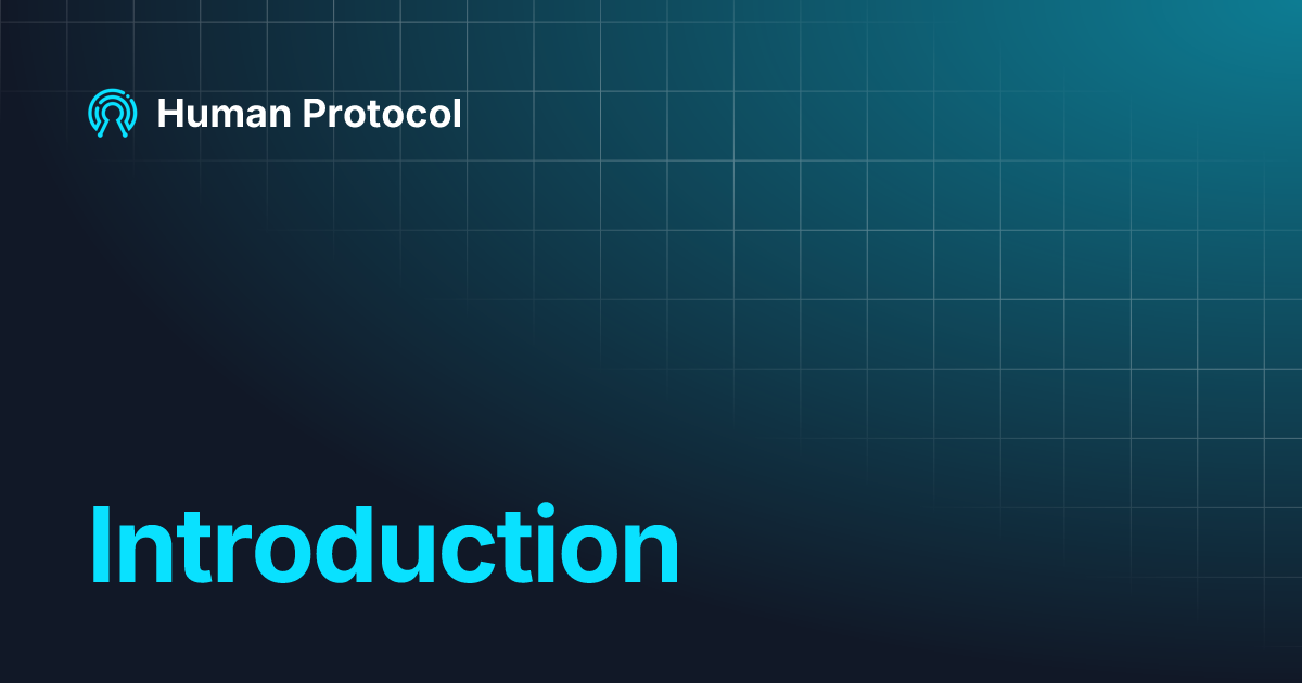 Introduction | Human Protocol