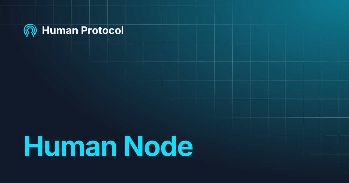 Human Node | Human Protocol